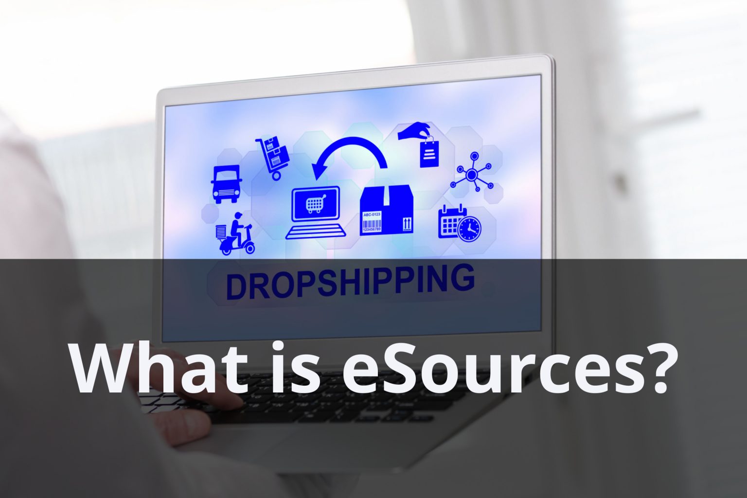 What is eSources? A Comprehensive Guide to the Wholesale Trade ...